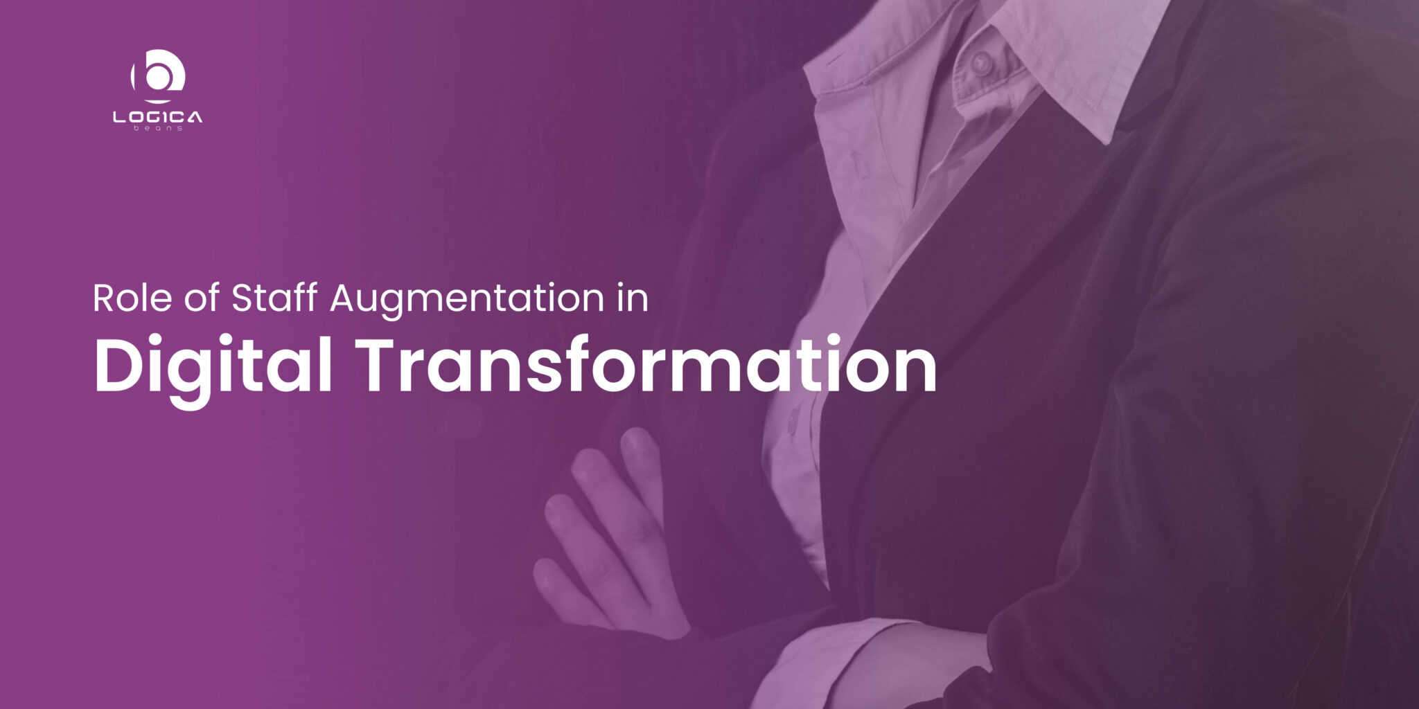 Role of Staff Augmentation in Digital Transformation