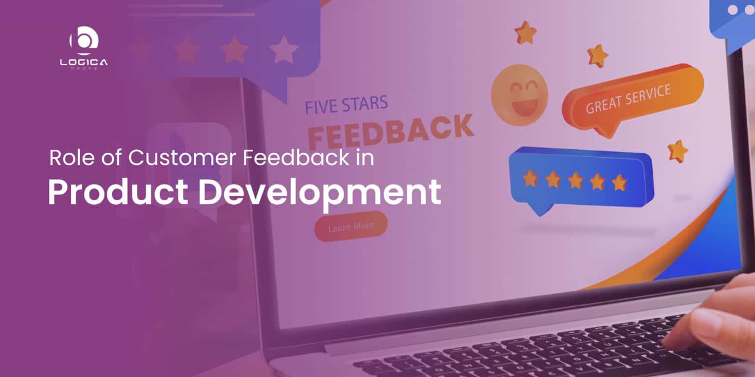 Role of Customer Feedback in Product Development